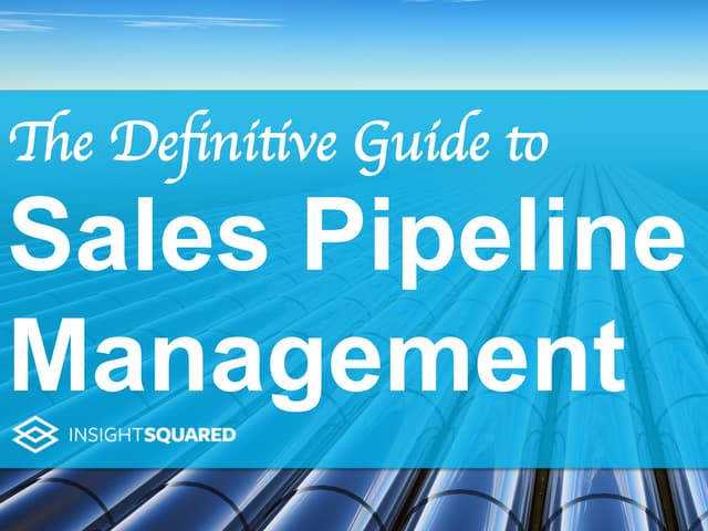 The Definitive Guide To Sales Pipeline Management Ppt