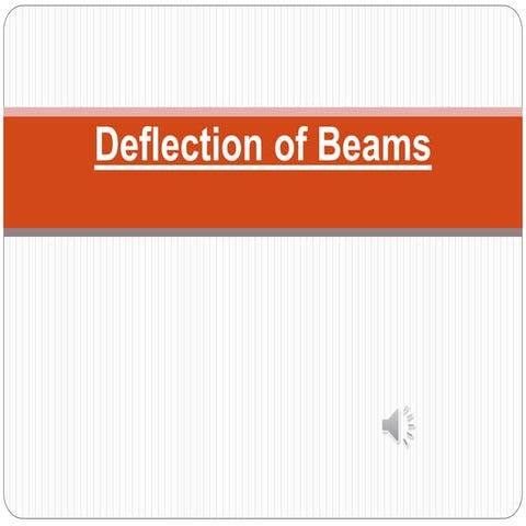 Deflection of Beams.pptx......pptx | Physics | Science