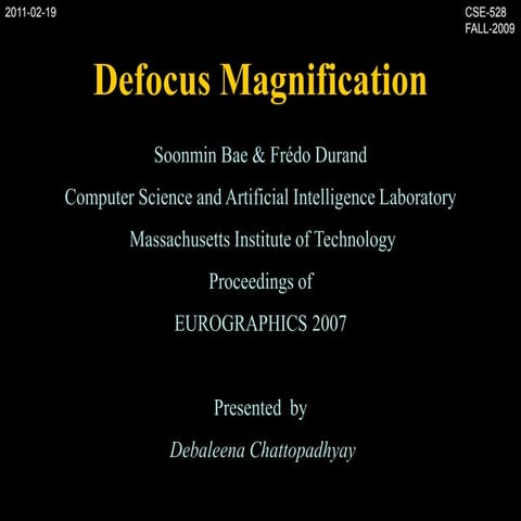Defocus magnification | PPTX | Photo Editing Software | Computer Software and Applications