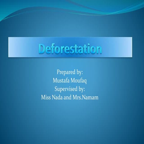 Deforestation | PPTX | Environment | Science