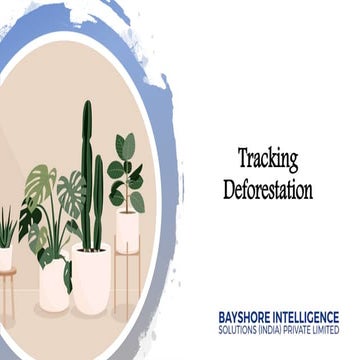 Tracking Deforestation Using Deep Learning Ppt