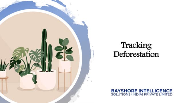 Tracking Deforestation Using Deep Learning Ppt