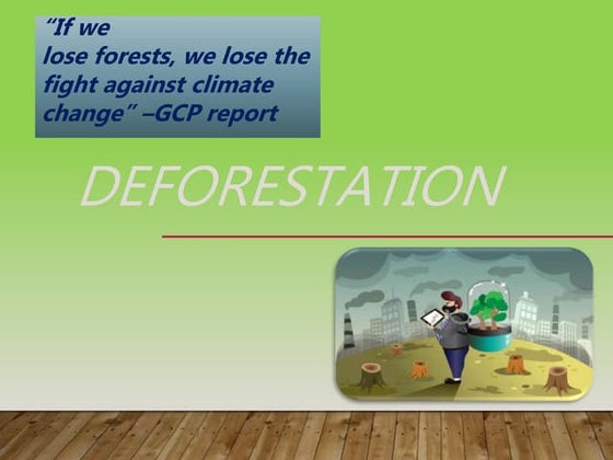 Implications of Deforestation on Environment and Health | PPTX