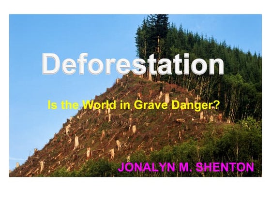 Deforestation - Causes, Effects and Solution | PPT