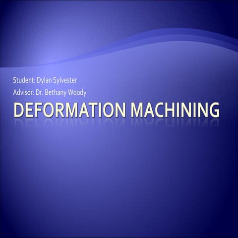 Deformation Machining | PPT