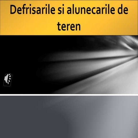 Defrisari alunecari de teren | PPTX