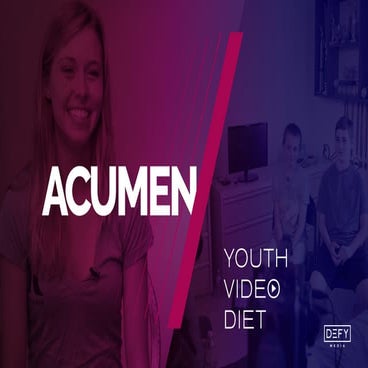Acumen Report 2016: The Video Diet | Alissa Brodsky | PDF