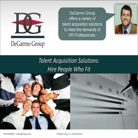 DeGarmo Group: Hire People Who Fit! | PPTX