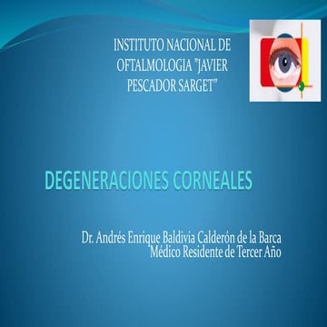 Degeneración Corneales más frecuentes.pptx