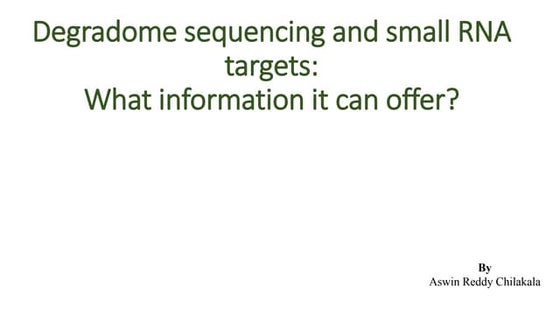Degradome sequencing and small RNA targets | PPTX
