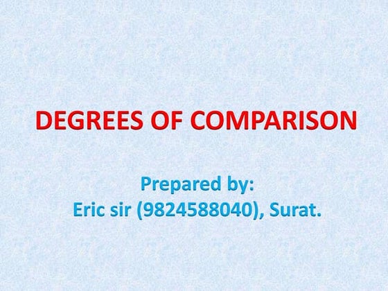 Degrees of comparison | PPTX