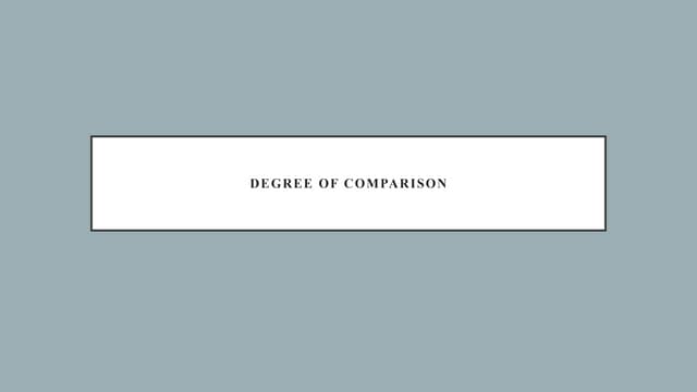Degrees of comparison | PPTX