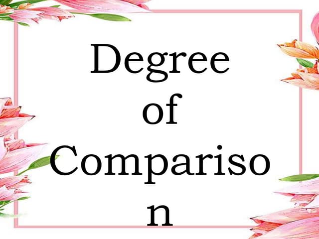 Degrees of comparison | PPTX