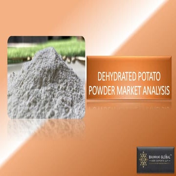 DEHYDRATED/DRIED POTATO POWDER | PPTX | Agriculture | Industries