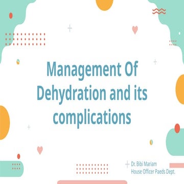 Dehydration and its complications in Paediatrics | PPT