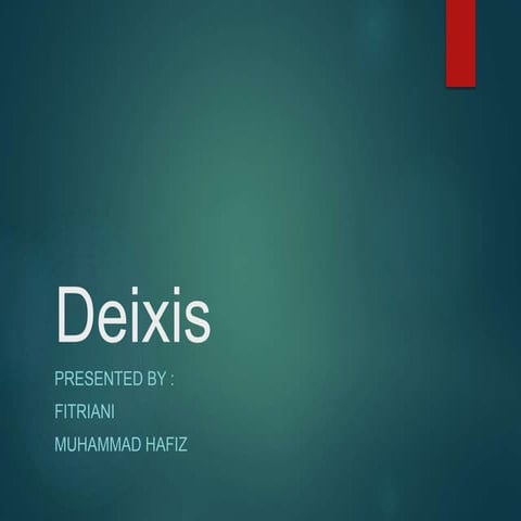 Deixis | PPTX