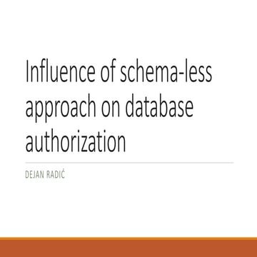 Influence of schema-less approach on database authorization | PPT