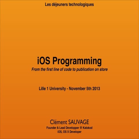 Déjeuner Technologiques - Introduction to iOS Development & App ...