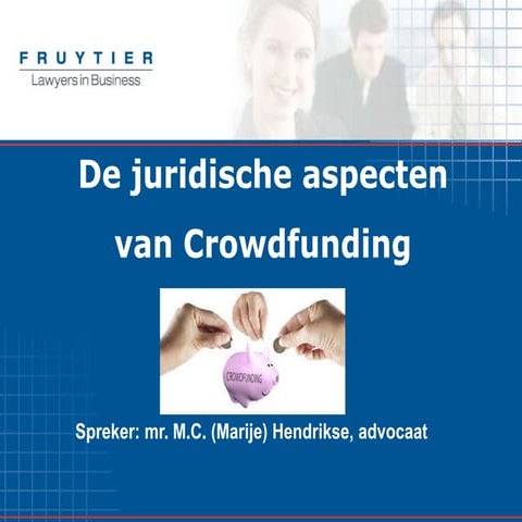 De juridische aspecten van crowdfunding | PPT