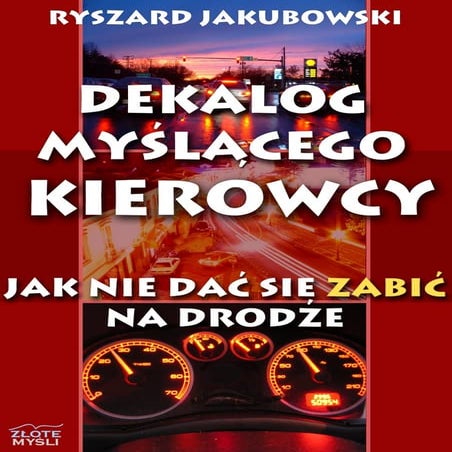 Dekalog myślącego kierowcy - Ryszard Jakubowski - ebook | PDF