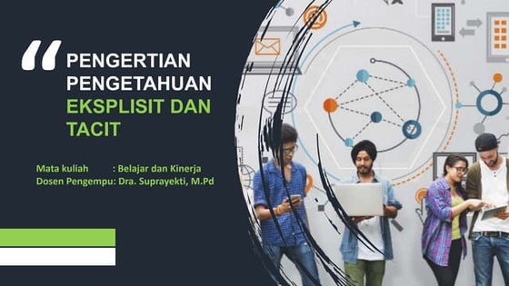 Pengertian dan manfaat Knowledge Sharing | PPT
