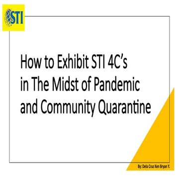 STI 4C's in the Midst of Pandemic and Community Quarantine | PPTX
