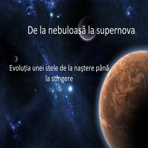 De la nebuloasa la supernova - prof. Voicu Cristian | PPT