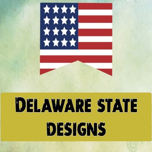 delaware state designs | PPT