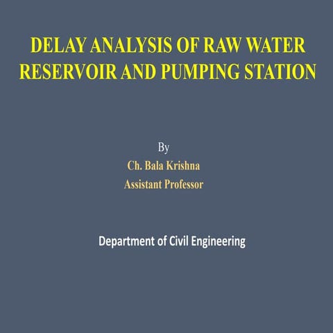 Delay analysis of raw water reservoir and pumping Station | PPTX