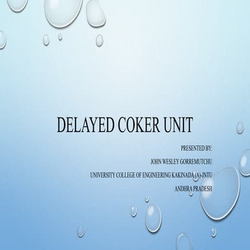 DELAYED COKER UNIT.pptx for petroleum refinery | PPTX
