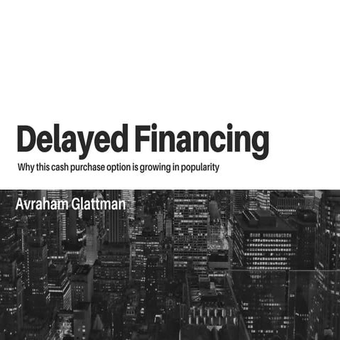 Delayed Financing - Avraham Glattman | PDF | Home Financing | Personal Debt