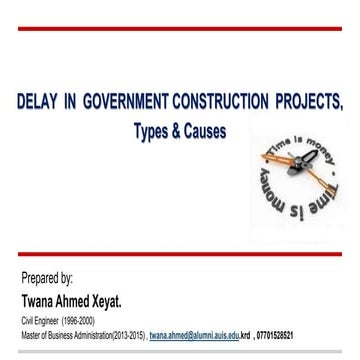 DELAY IN GOVERNMENT CONSTRUCTION PROJECT , Types & Factors | PPTX