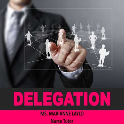 DELEGATION IN NURSING | PPTX