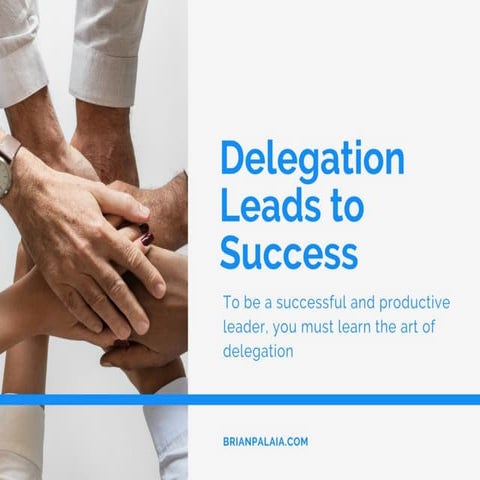 Delegation Leads to Success | PDF
