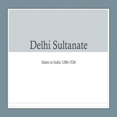 Delhi sultanate | PPT