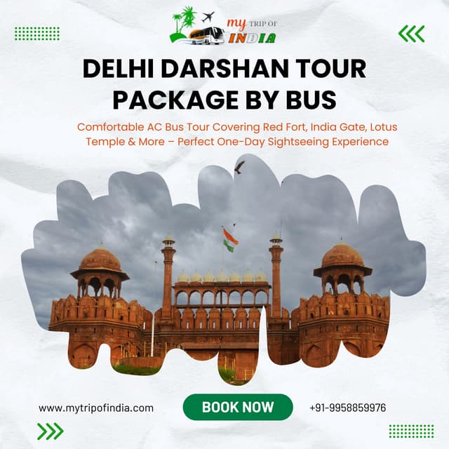 Delhi Darshan Tour Package by Bus – Explore India Gate, Red Fort, Lotus ...