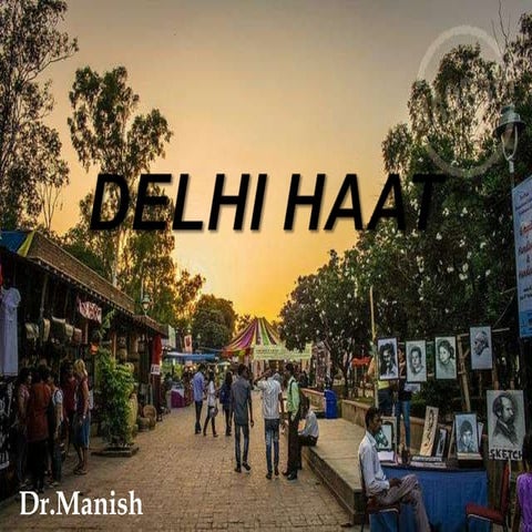Delhi haat | PPT