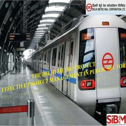 Delhi Metro Project Case Study | PPTX