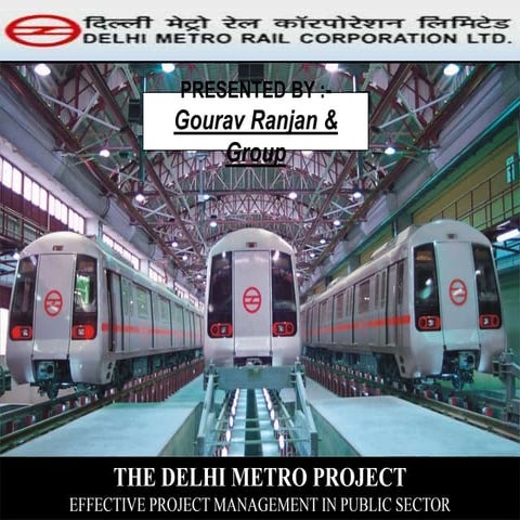 Delhi metro project evaluation | PPTX