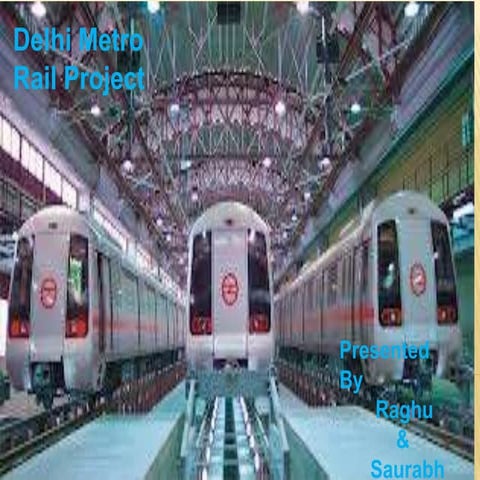 Delhi Metro Rail | PPTX