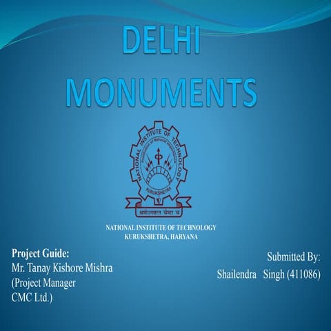 Delhi monuments project basedpptfor .pptx