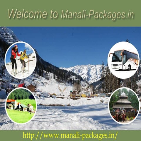 Delhi To Manali Packages - Manali Tour Package | PPTX