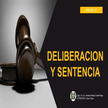 DELIBERACION Y SENTENCIA UNIDAD XV.pptx