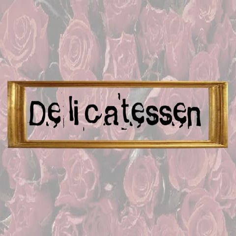 Delicatessen | PPT
