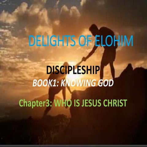 DELIGHTS OF ELOHIM, DISCIPLESHIP, BOOK1 CHAPTER THREE by Elias Alfayo ...