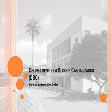 Delineamento em blocos casualizados (dbc) | PPTX