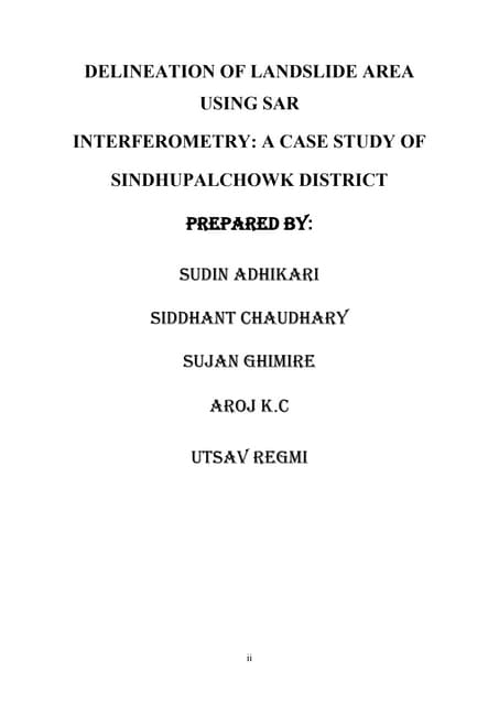 Delineation Of Landslide Area Using Sar Interferometry And D Insar A