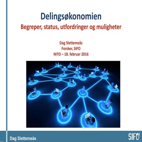 Delingsøkonomien - Begreper, status, utfordringer og muligheter | PPT