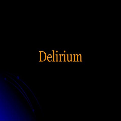 Delirium | PPT
