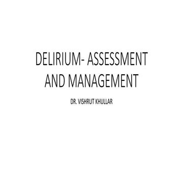 DELIRIUM- ASSESSMENT AND MANAGEMENT.pptx